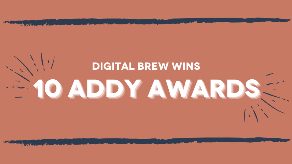 CREATIVE AGENCY DIGITAL BREW SCORES TEN ADDY AWARDS FOR STORYTELLING ...