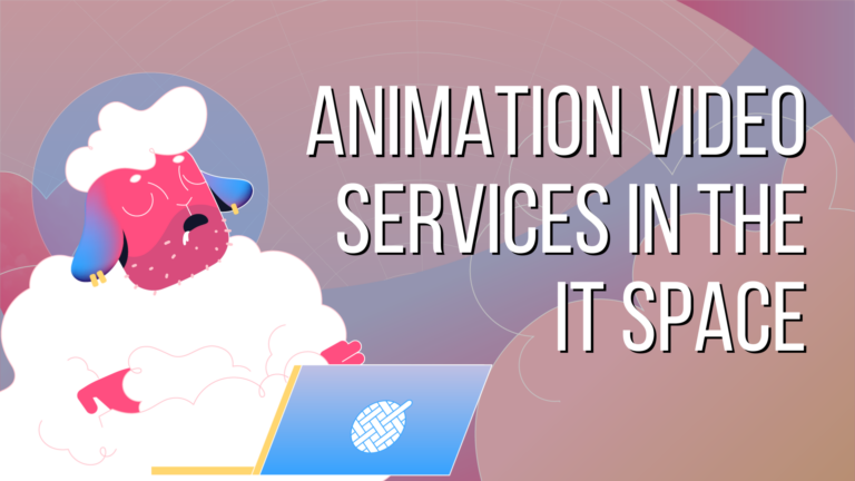 Animation Video Services in the IT Space - Digital Brew