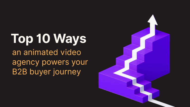 Top 10 Ways an Animated Video Agency Boosts B2B Marketing